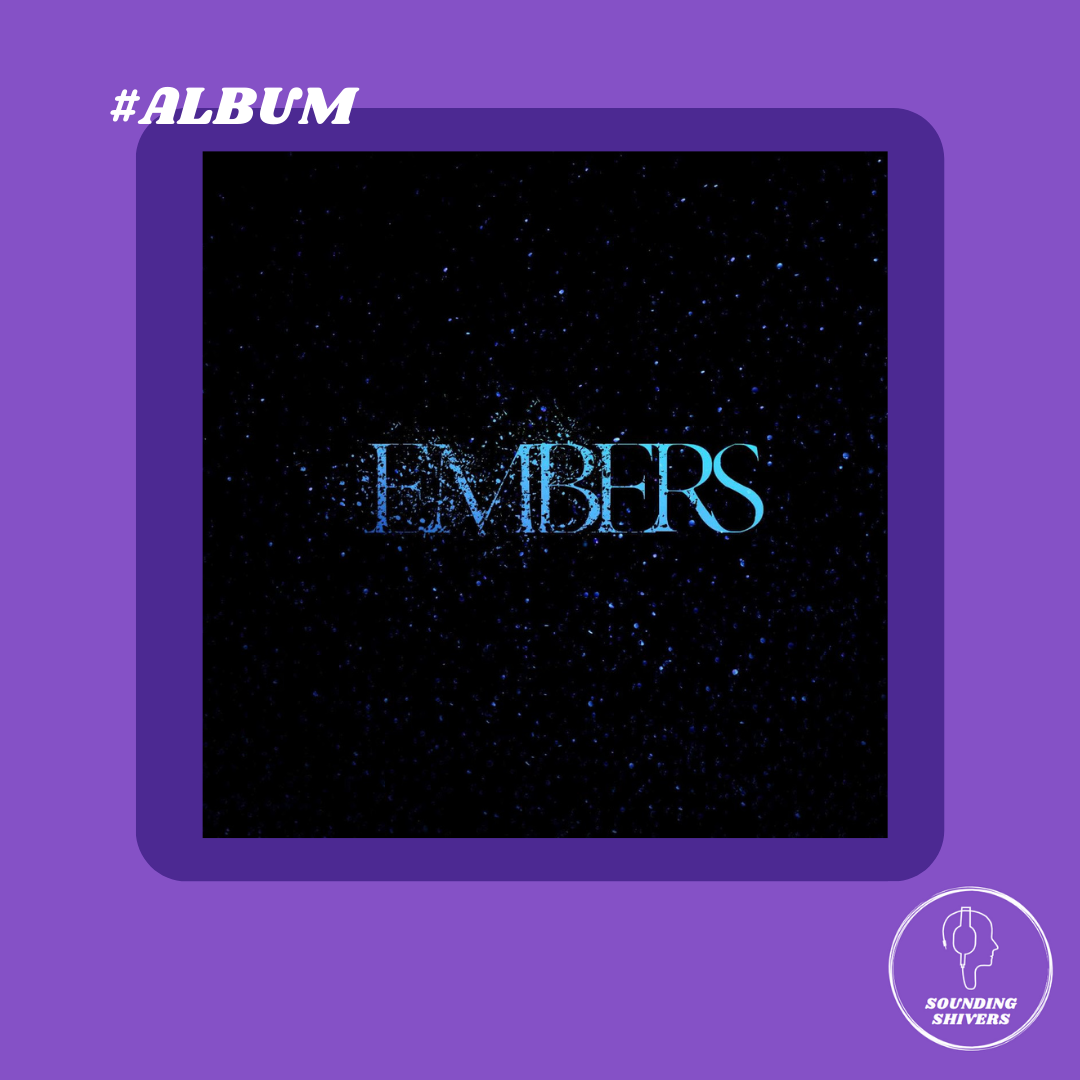 #Album – Embers – Embers (14/03/2023) – Sounding Shivers