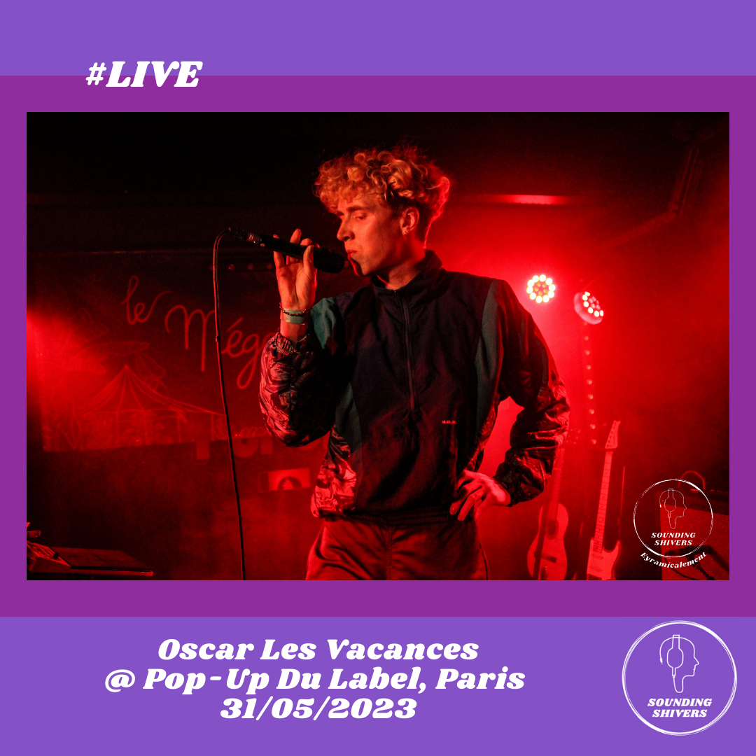 #Live : Oscar Les Vacances + Jo Wedin + Max Caz @ Pop-Up du Label ...