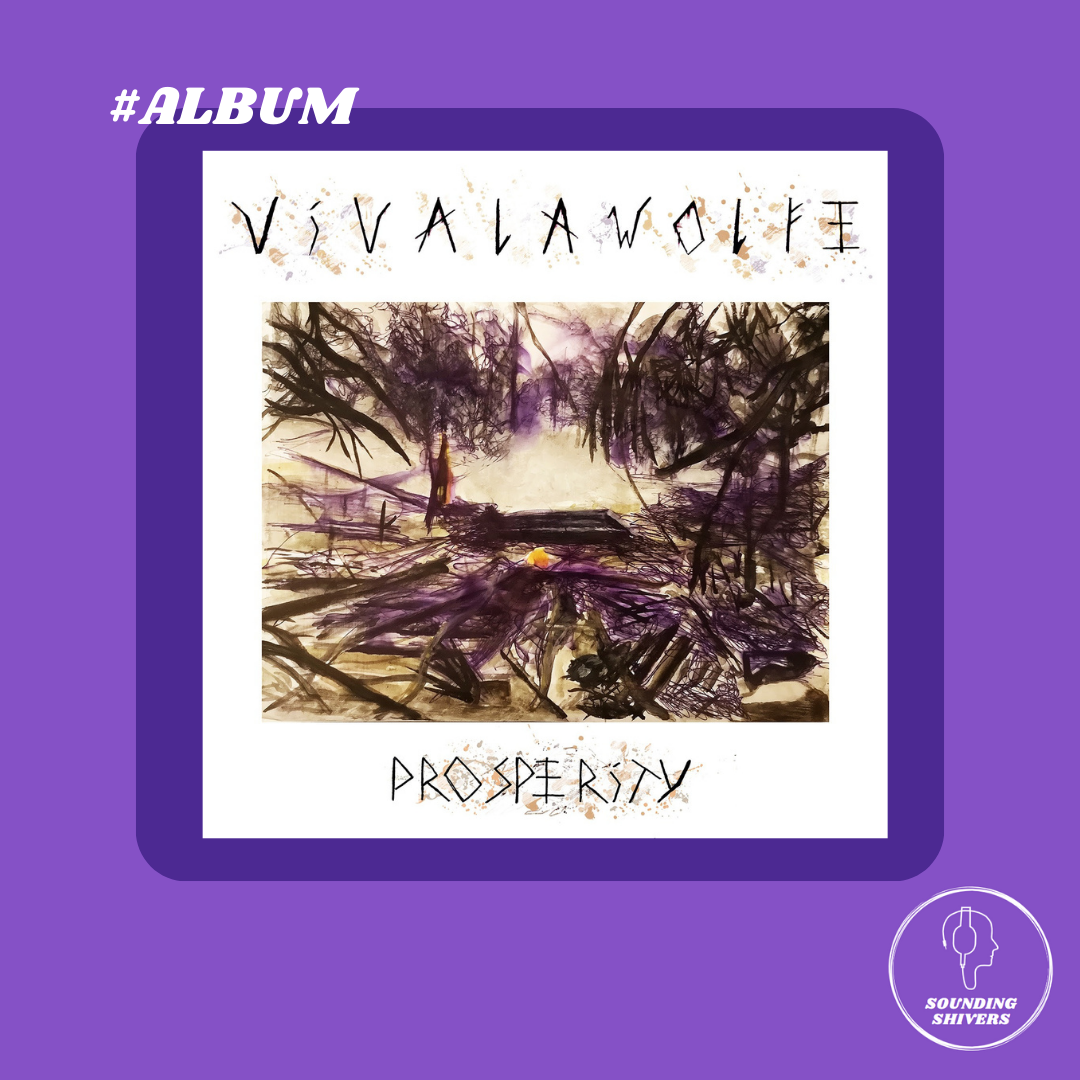 #Album : Viva La Wolfe – Prosperity (24/11/2023) – Sounding Shivers