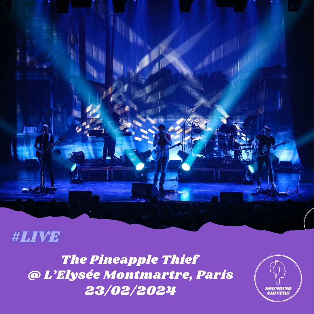 #Live : The Pineapple Thief + Randy McStine @ L’Elysée Montmartre ...
