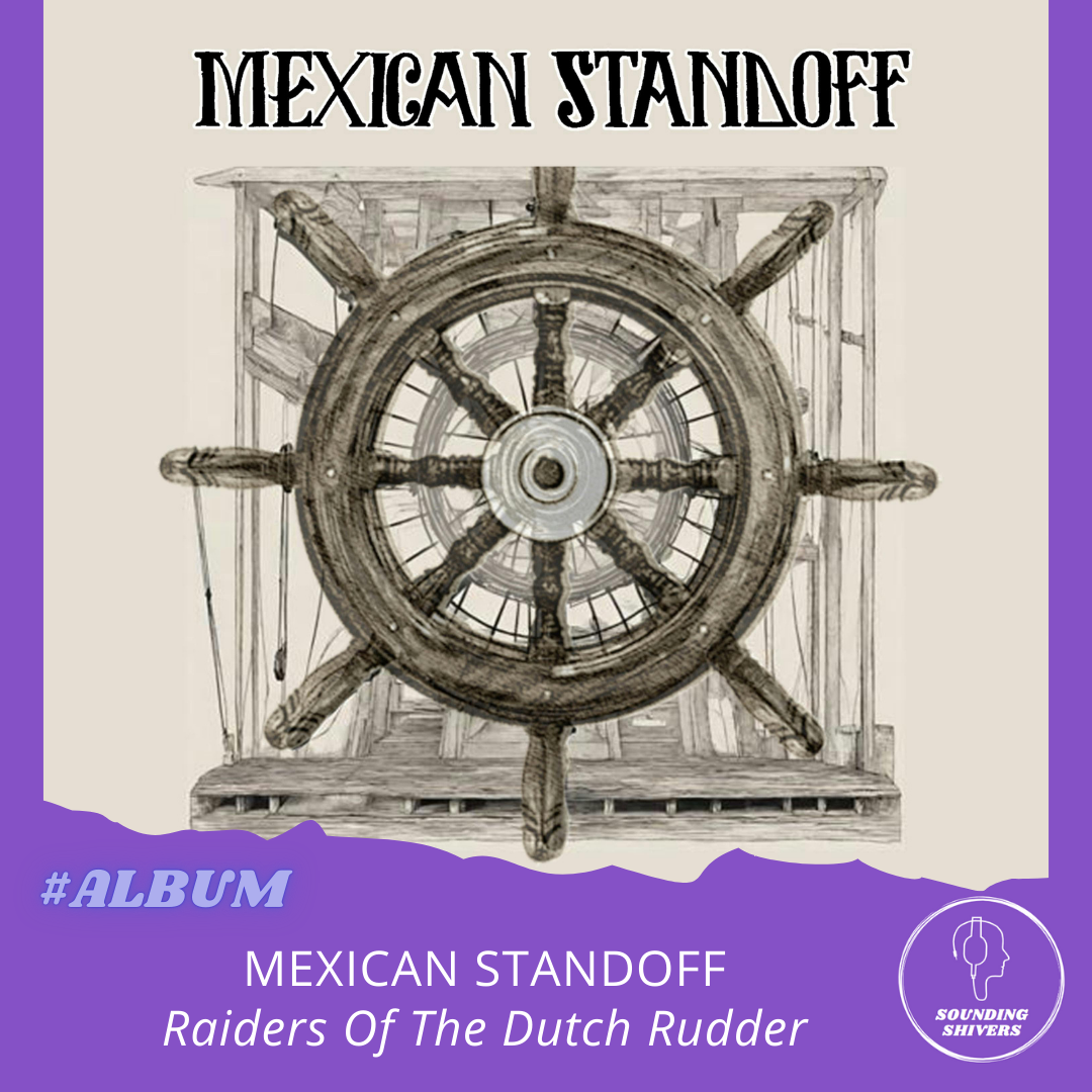 #Album : Mexican Standoff – Raiders of the Dutch Rudder (04/10/2024 ...