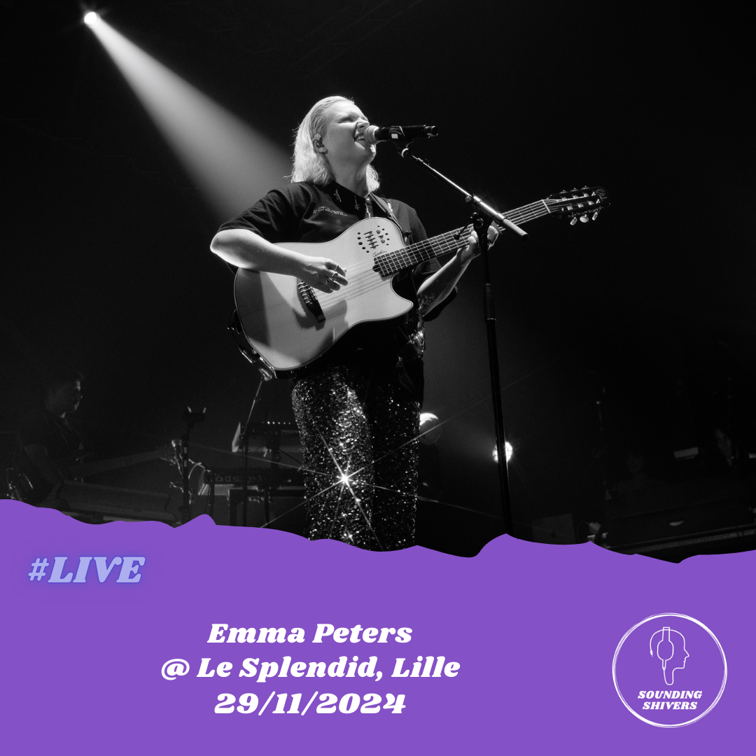 #Live : Emma Peters + Suzanoô @ Le Splendid, Lille – 29/11/2024 ...
