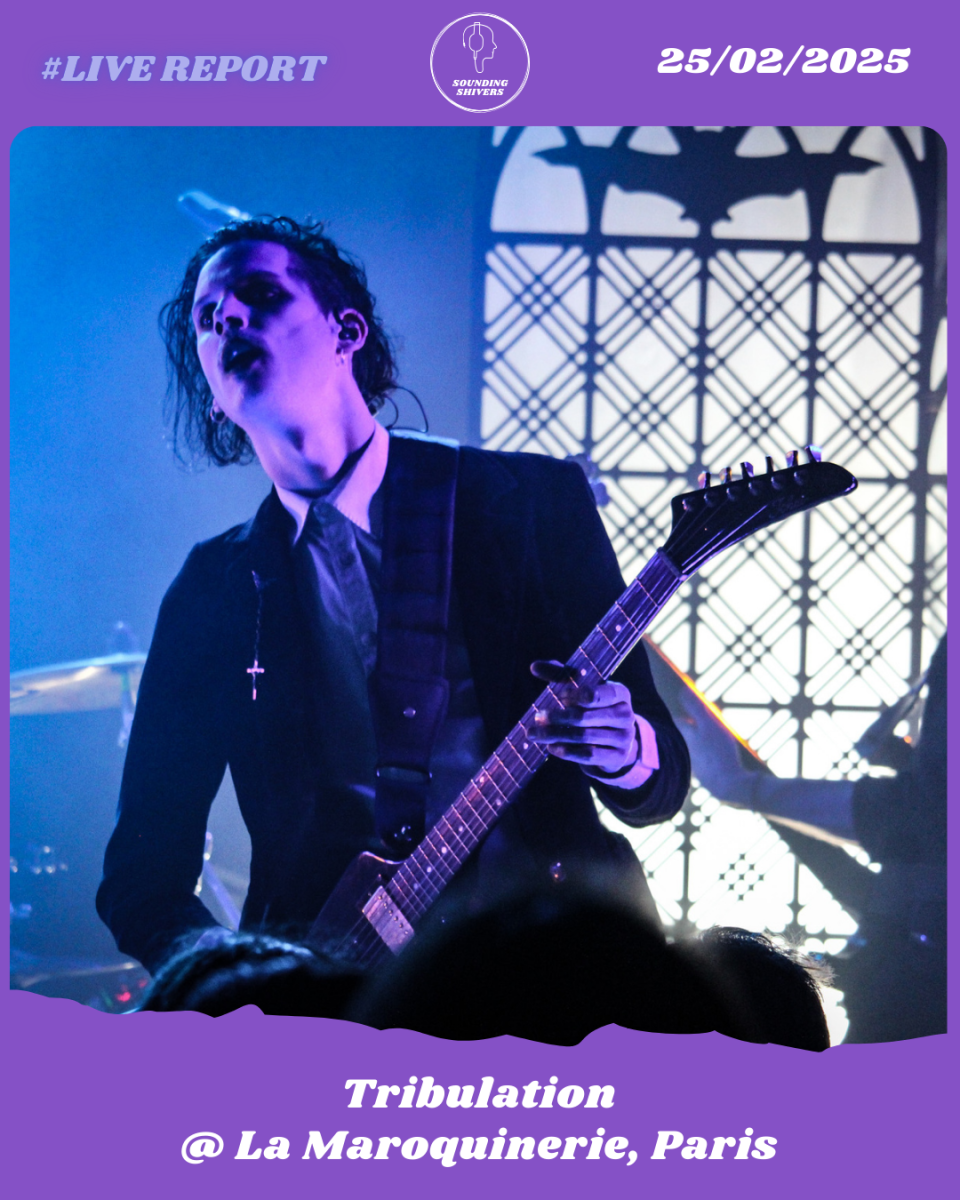 #Live : Tribulation + Livgone @ La Maroquinerie, Paris – 25/02/2025 ...